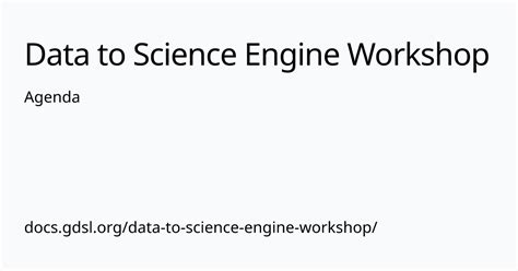 Agenda Data To Science Engine Workshop