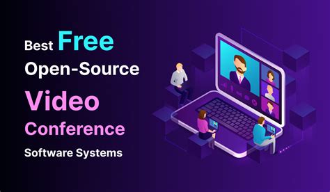 Best Free Open Source Video Conference Software Systems