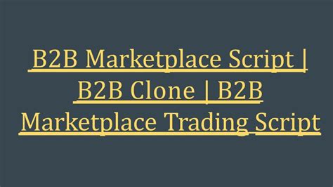 PPT Best B2B Marketplace Clone System Readymade Clone Script
