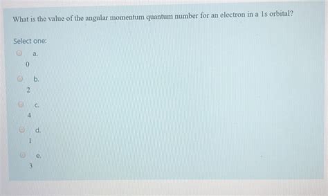 Solved What Is The Value Of The Angular Momentum Quantum Chegg