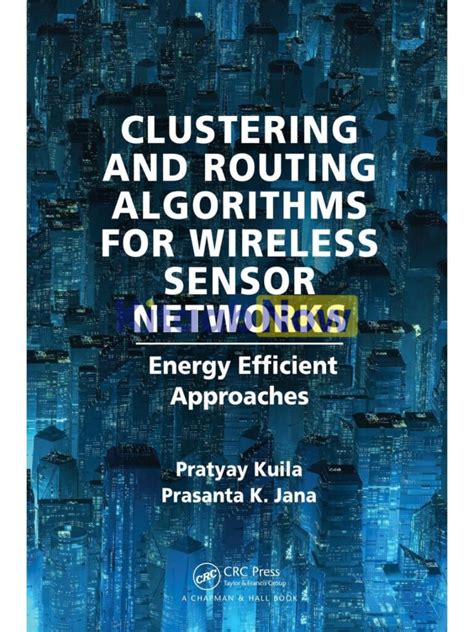Clustering And Routing Algorithms For Wireless Sensor Networks Kitaabnow