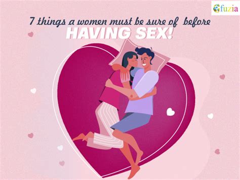 Things Women Must Be Sure Of Before Having Sex Fuzia