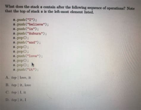 Solved What Does The Stack S Contain After The Following Chegg Com