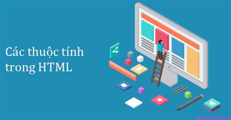 Các thuộc tính trong HTML QuanTriMang com