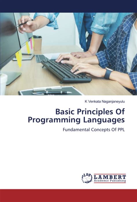 Basic Principles Of Programming Languages Fundamental Concepts Of Ppl 9786205488843 Computer