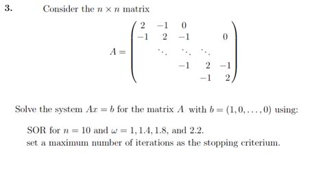 Solved Consider The Nn Matrix A 211201121012 Chegg Com