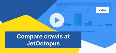 Video Compare Crawls At Jetoctopus Jetoctopus Crawler