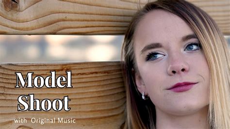 Teen Model Shoot With Original Music Sony A7iii Camera Youtube