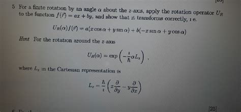 5 For A Finite Rotation By An Angle A About The