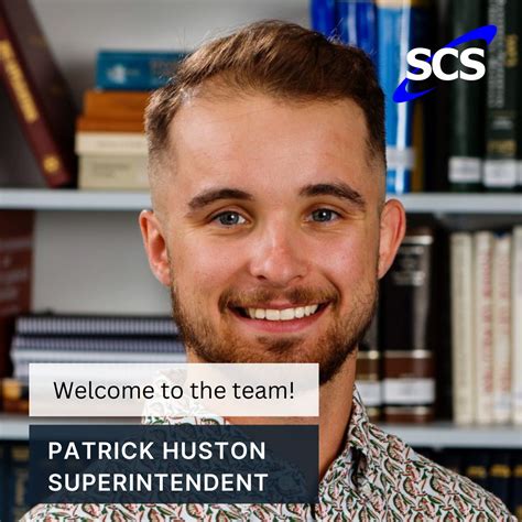 Excited To Welcome Patrick Huston To The Scs Team Patrick Joins Us As