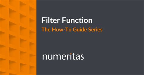 Using Excels Filter Function Numeritas Using Excels Filter Function Numeritas