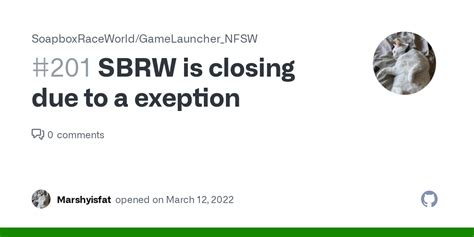 SBRW Is Closing Due To A Exeption Issue SoapboxRaceWorld GameLauncher NFSW GitHub