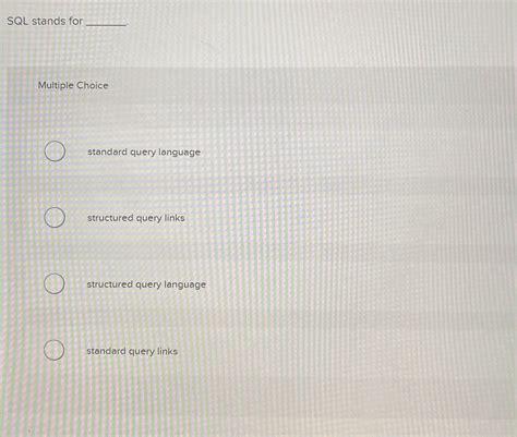 Solved Sql Stands Formultiple Choicestandard Query