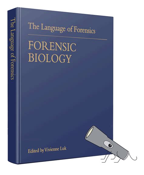 Language Of Forensics Forensic Biology Simple Book Publishing