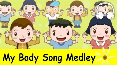 My Body Song Medley Head And Shoulders Knees And Toes Nursery