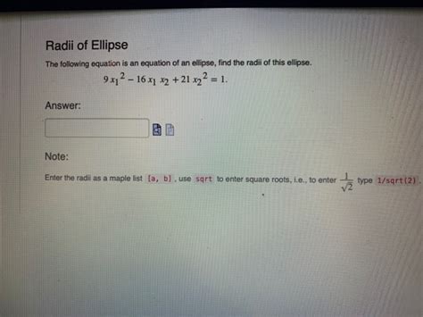 Solved The Following Equation Of An Ellipse Find The Radii Chegg Com