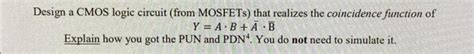 Solved Design A CMOS Logic Circuit From MOSFETs That Chegg Com