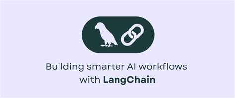Building Smarter Ai Workflows With Langchain By Syed Mohammed Faham