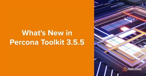 Whats New In Percona Toolkit 355