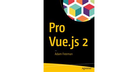 Pro Vue Js 2 [book]