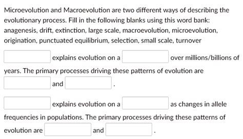 Solved Microevolution And Macroevolution Are Two Different Ways Of Describing The Evolutionary