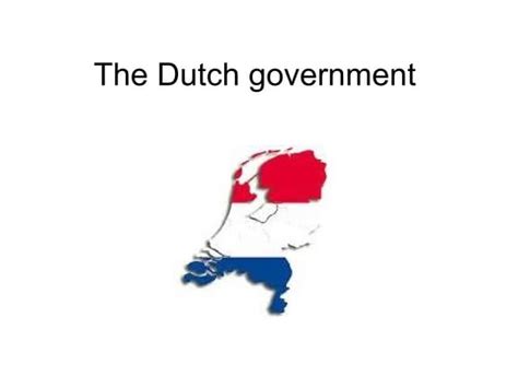 The Dutch Government Ppt