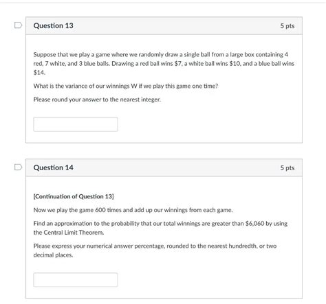 Solved Question 13 5 Pts Suppose That We Play A Game Where Chegg Com
