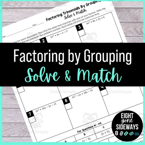 Factoring By Grouping Solve Match Worksheet By Teach Simple