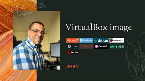 Create A Virtualbox Image With Any Linux Distribution Os By Juanlvo