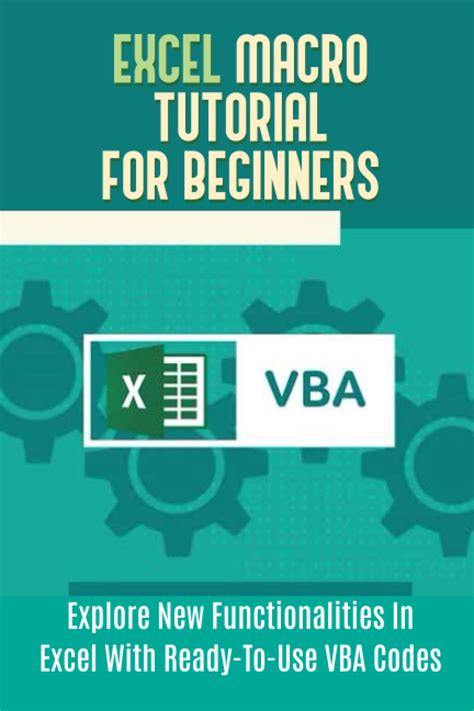 Excel Macro Tutorial For Beginners Explore New Functionalities In