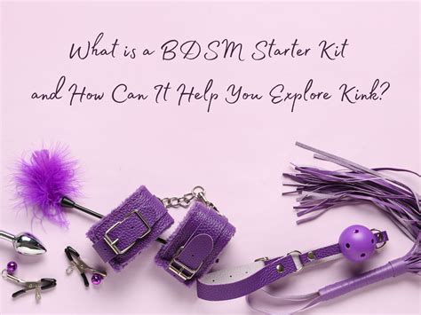 What Is A BDSM Starter Kit And How Can It Help You Explore Kink Coffee Kink