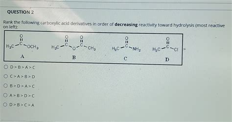 Solved Question 2 Rank The Following Carboxylic Acid