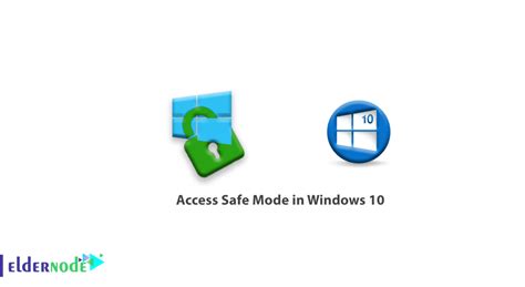 How To Access Safe Mode In Windows Eldernode Blog How To Access Safe Mode In Windows Eldernode Blog