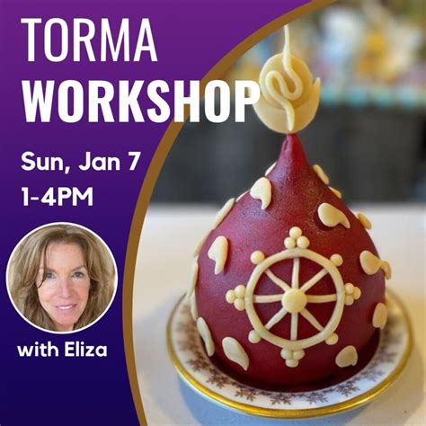 Torma Making Workshop Meditate In San Diego