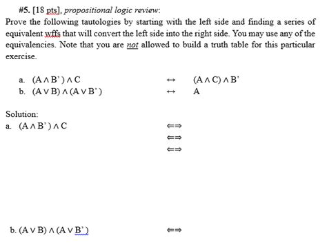 Solved 5 18 Pts Propositional Logic Review Prove Following Tautologies Starting Left Side