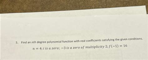 solved find an nth degree polynomial function with real