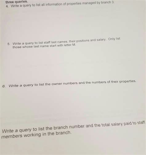 Solved Three Queries 4 Write A Query To List All