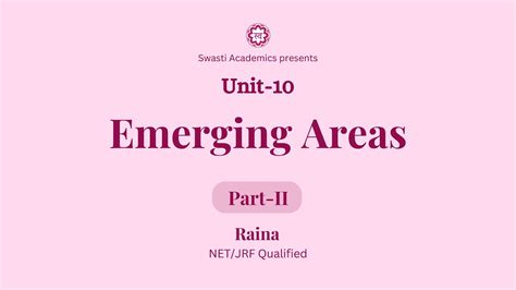unit 10 part 2 emerging areas ugc net jrf paper 1 youtube
