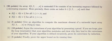 Solved 1 20 Points An Array Al12 N Is Unimodal If