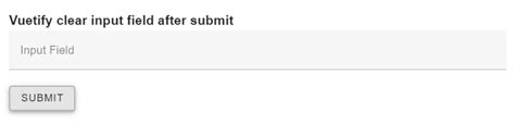 Vuetify Clear Input Field After Submit