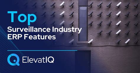 Wbsrocks On Linkedin Top Surveillance Industry Erp Features