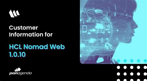 customer information for hcl nomad web 1 0 10 panagenda panagenda