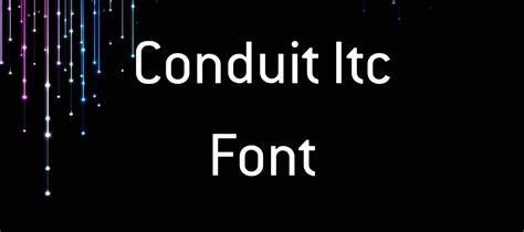 Conduit ITC Font Free Download