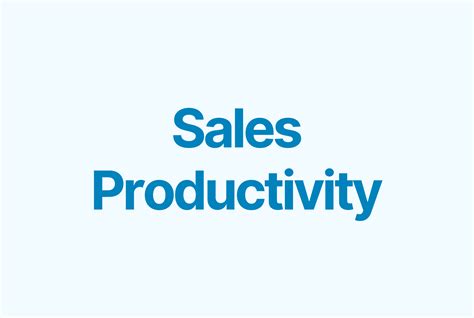 Top Strategies To Improve Sales Productivity