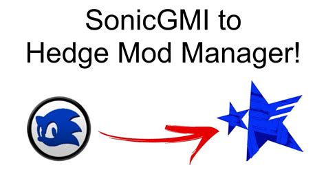 How To Make Older Mods Compatible With Hedgemodmanager Youtube