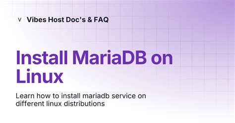Install Mariadb On Linux Vibes Host Docs And Faq