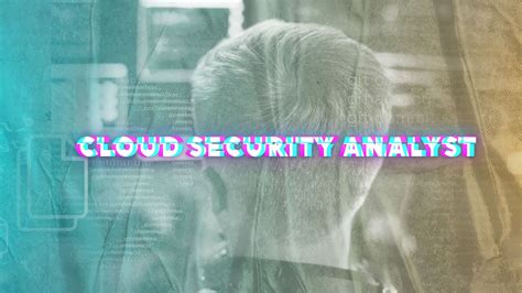 Cloud Security Analyst Missions Salaire Compétences Et Formations