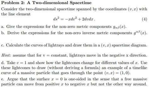 Solved Problem 2 A Two Dimensional Spacetime Consider The