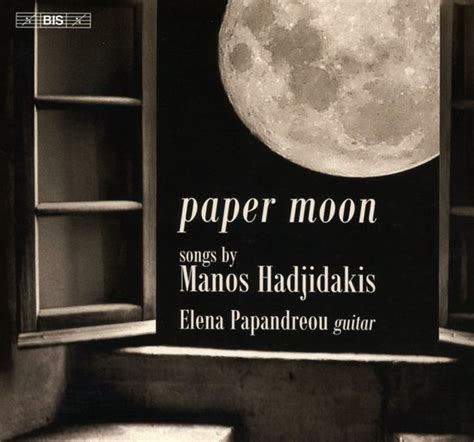 Elena Papandreou Hadjidakis Paper Moon Sacd Elena Papandreou