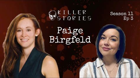 Killer Stories Season 11 Ep 3 Paige Birgfeld Youtube